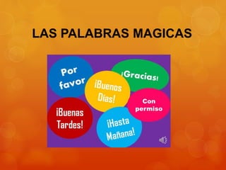 Las palabras magicas | PPTX