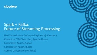 Spark Streaming & Kafka-The Future of Stream Processing | PPT