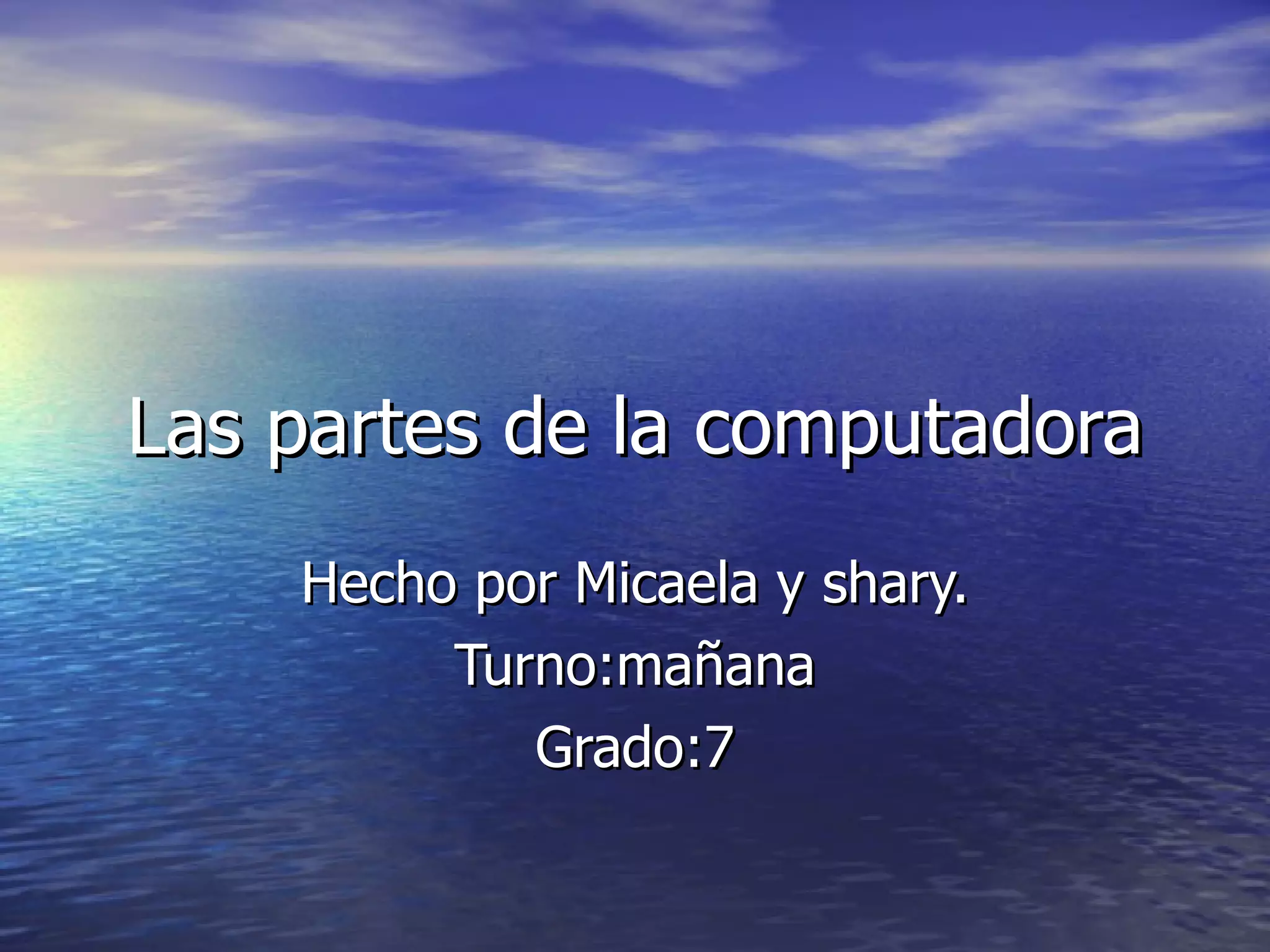 Las Partes De La Computadora 2 Mica Y Shary Ppt