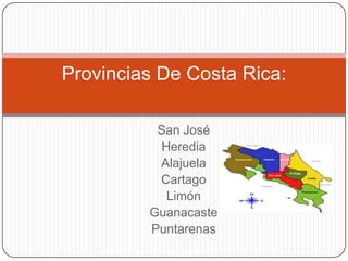 Las provincias de costa rica | PPTX
