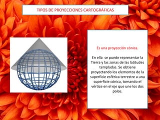 Las proyecciones cartográficas | PPT