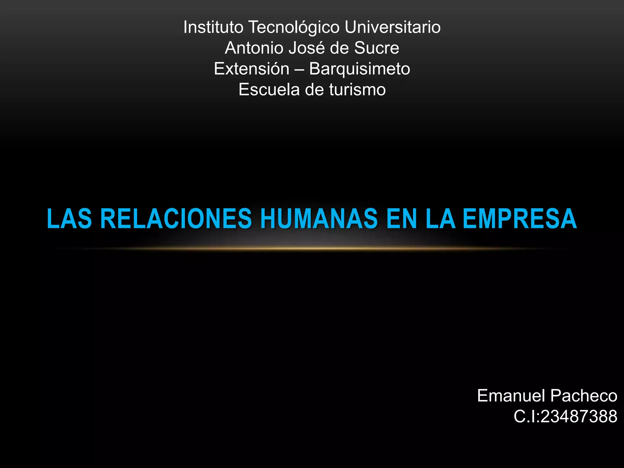 Las Relaciones Humanas En La Empresa Ppt Descarga Gratuita
