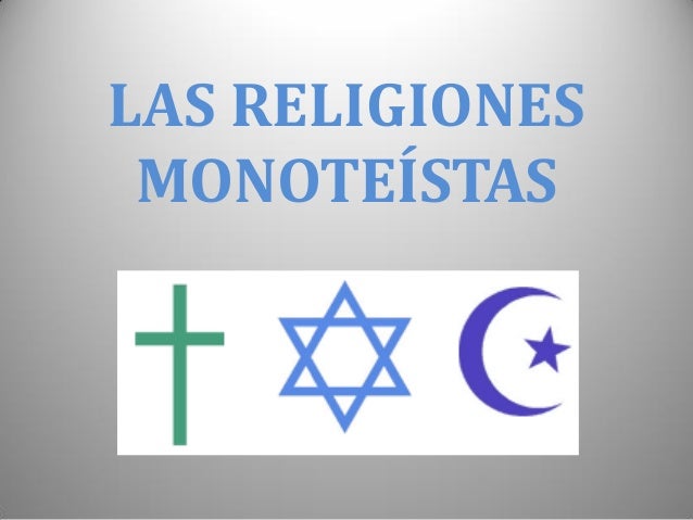 Las religiones monoteístas i