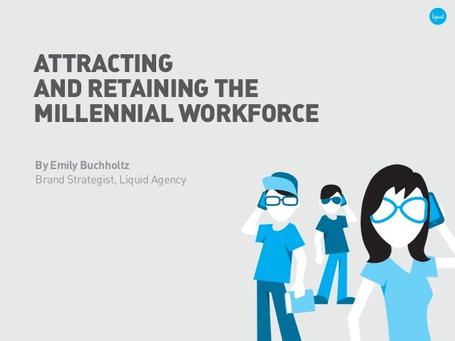 The Millennial Workforce