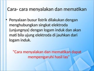 Proses Pengelasan dimana sumber panas berasal dari listrik | PPTX