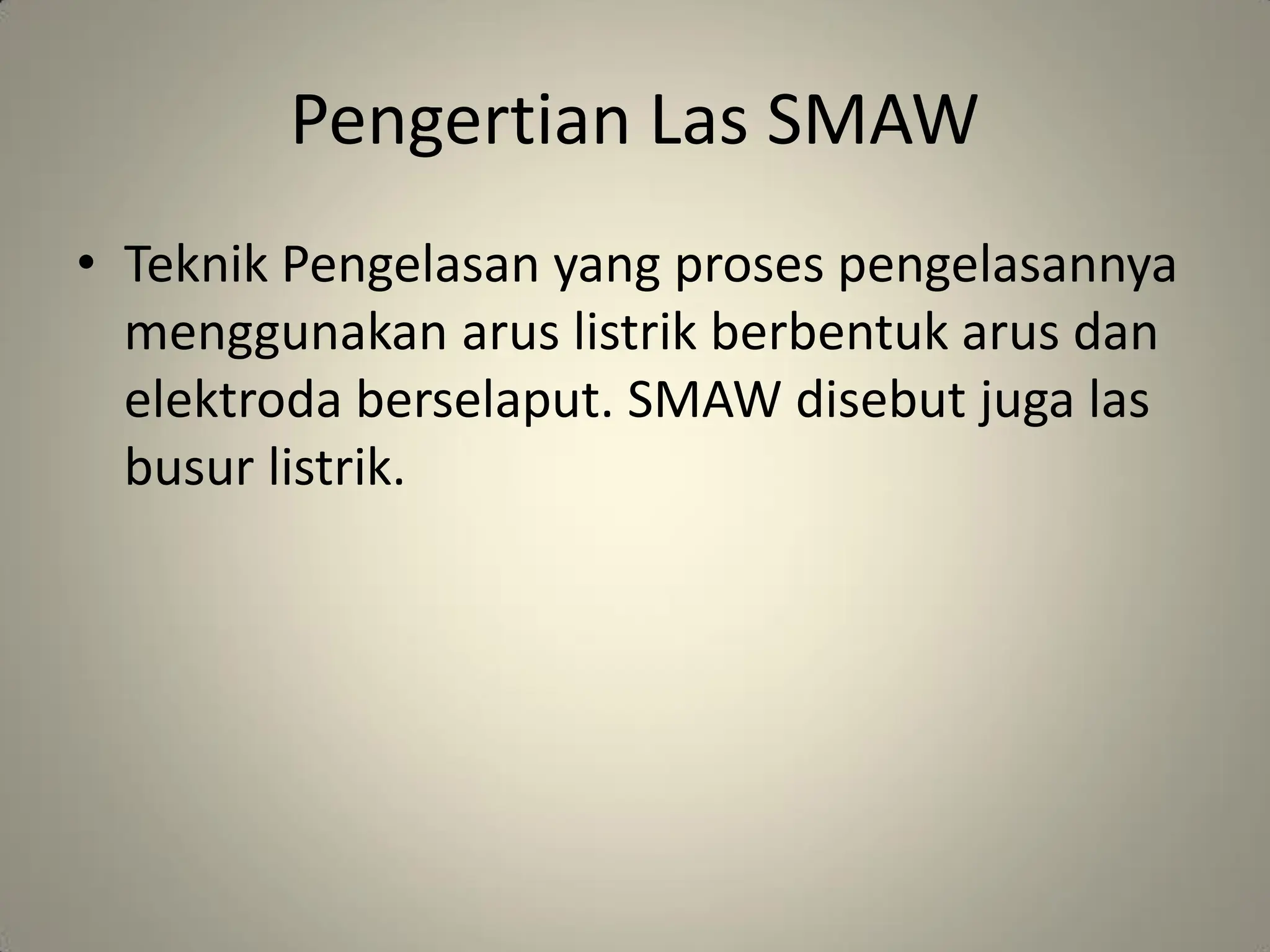 Teori pengelasan dasar SMAW & GMAW untuk SMK kelas XI | PDF