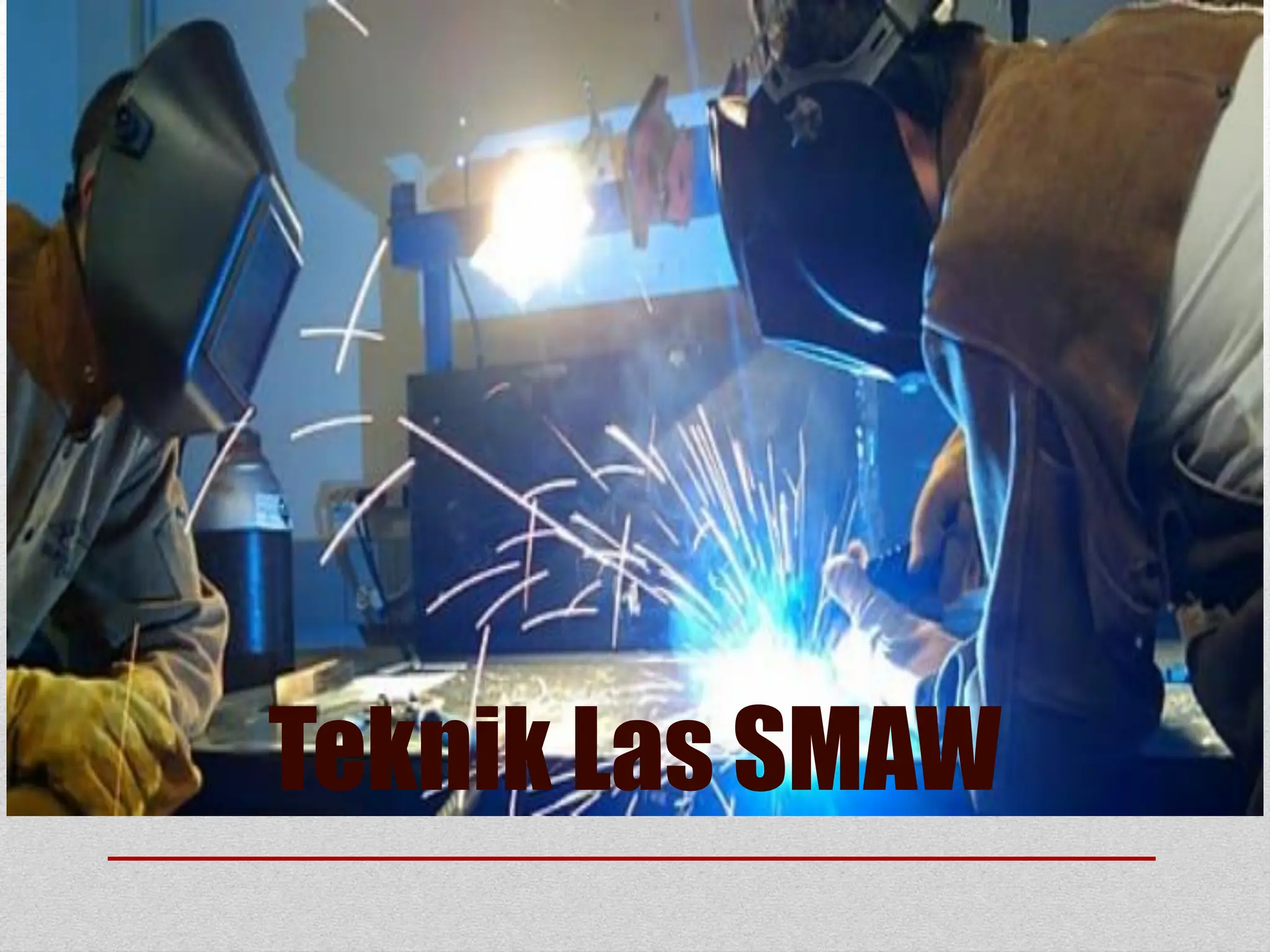 Teori pengelasan dasar SMAW & GMAW untuk SMK kelas XI | PDF