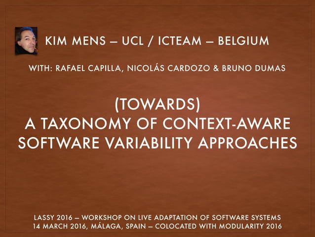 Towards a Taxonomy of Context-Aware Software Variabilty Approaches | PDF