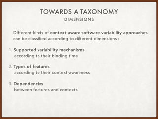 Towards a Taxonomy of Context-Aware Software Variabilty Approaches | PDF