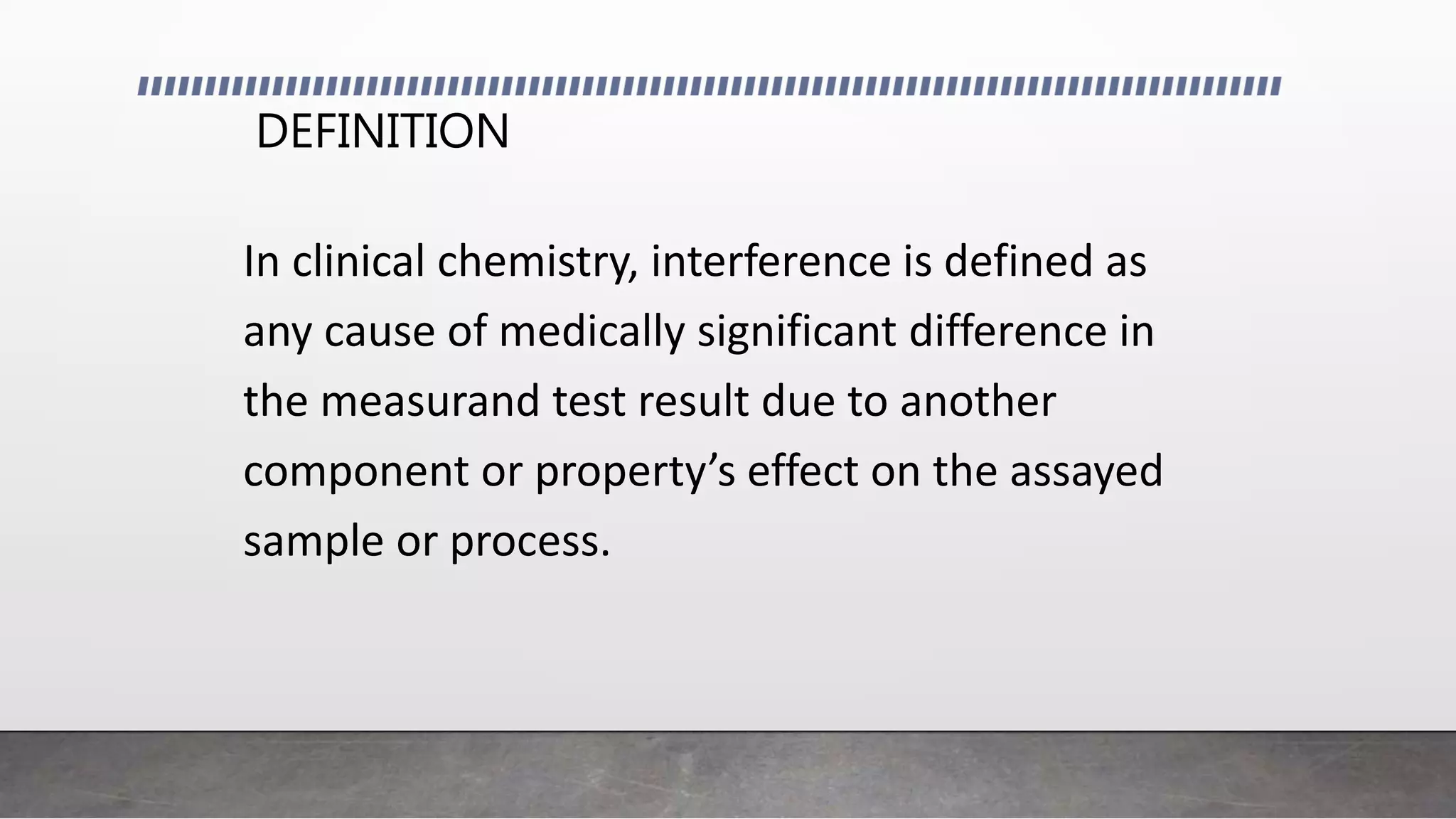 Interferences in clinical assay | PPTX