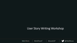 User Story Writing Workshop | PPTX