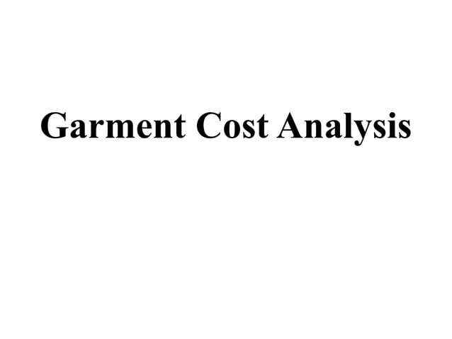 garment costing analysis last clas for level 4.pptx