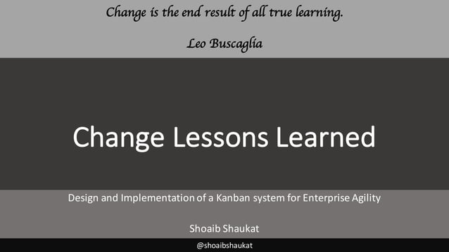 Change Lessons Learned - Implementing a Kanban System for Enterprise ...