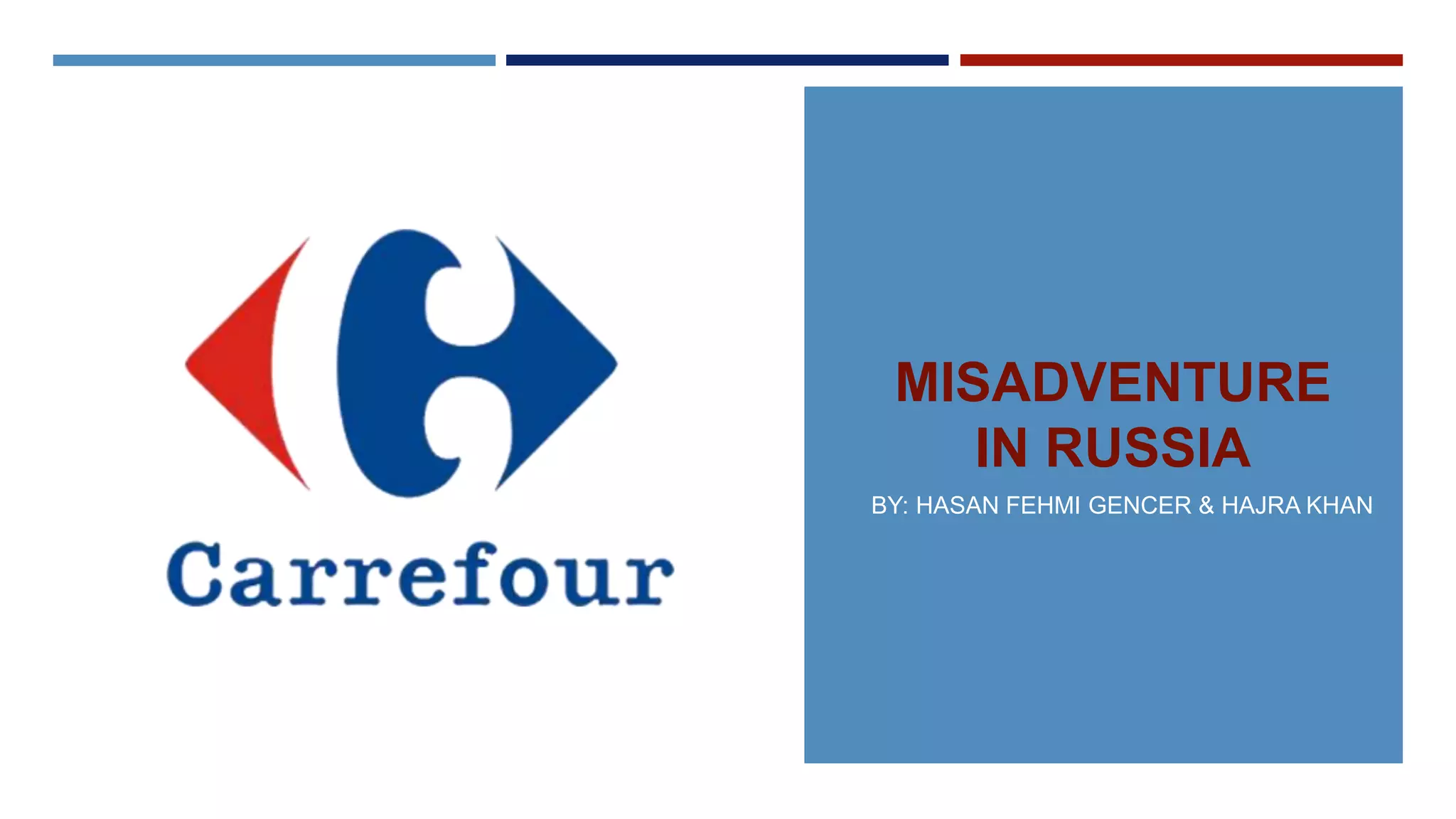 Carrefour Misadventure in Russia - Case Study Presentation | PPTX
