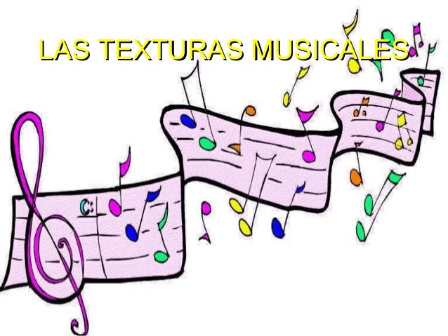 Las texturas musicales