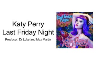 Katy Perry Last Friday Night Album Covers