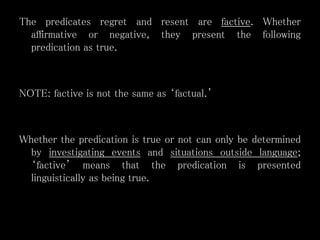 Last group presentation factivity, implication, modality and a variety ...