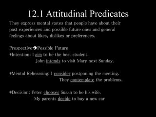 Last group presentation factivity, implication, modality and a variety ...