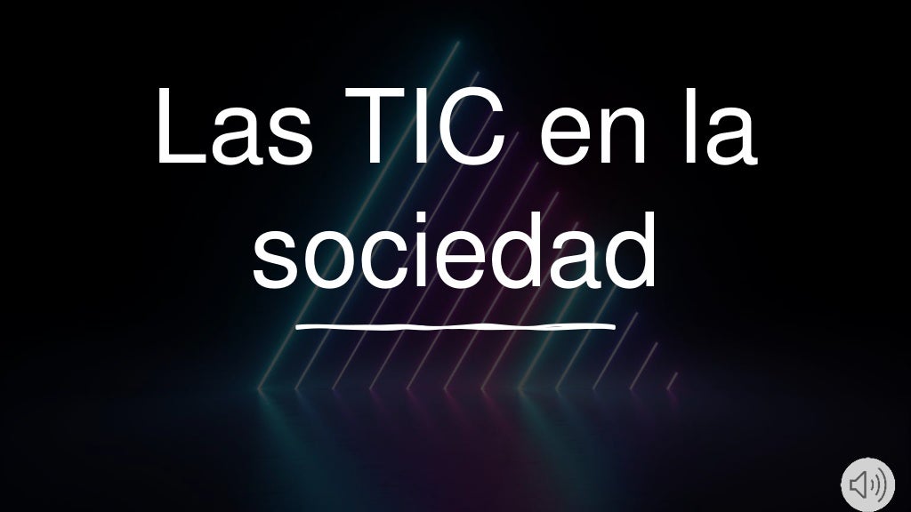 Las TIC en la sociedad.pptx