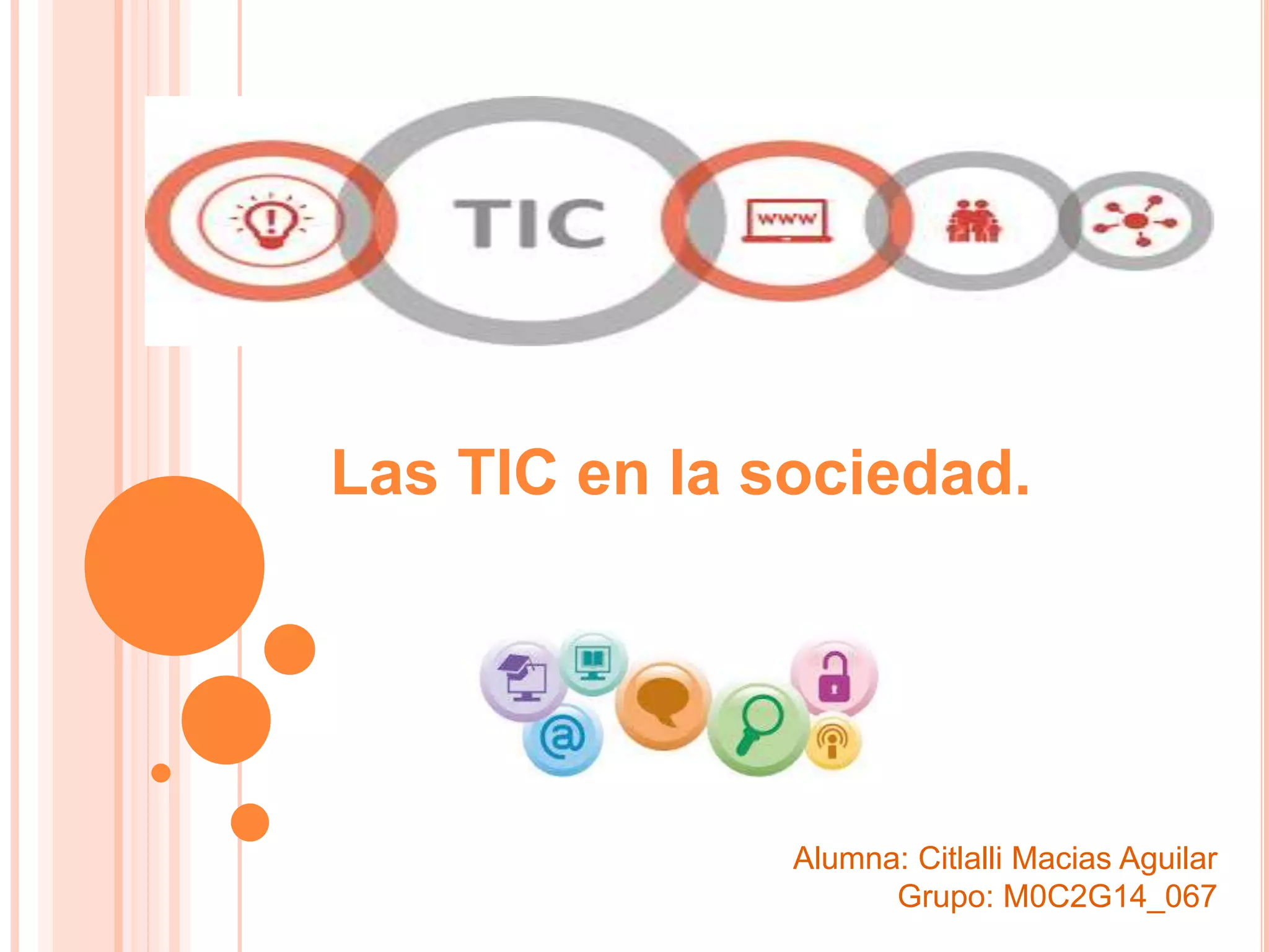 Las tic en mi sociedad | PPTX