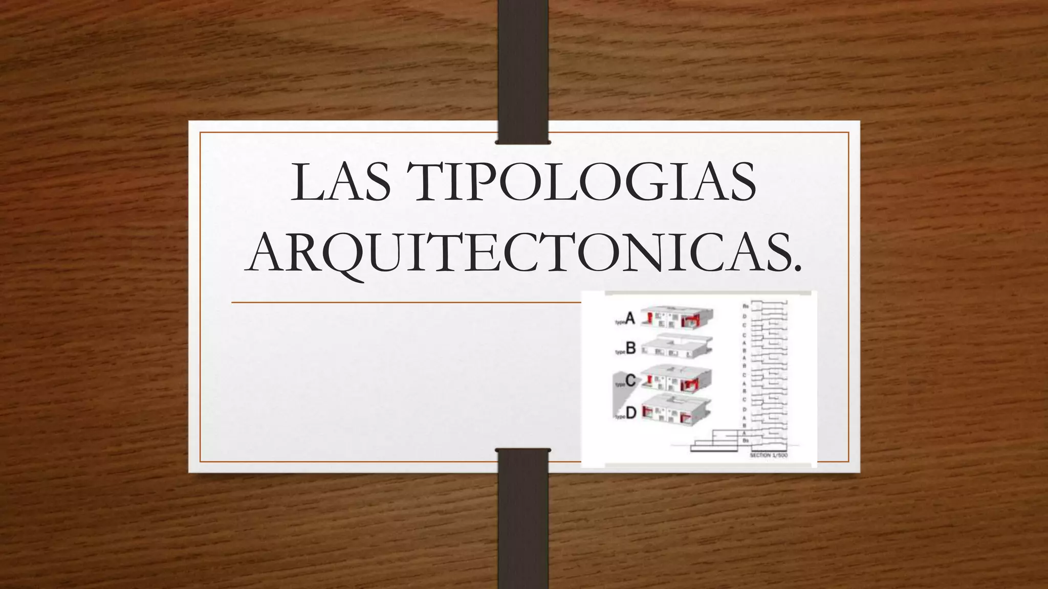Las tipologias arquitectonicas | PPTX
