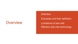 Last Mile Access Technologies | PPTX