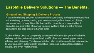 Last Mile Delivery: Meaning, Process, Benefits, challenges.pptx