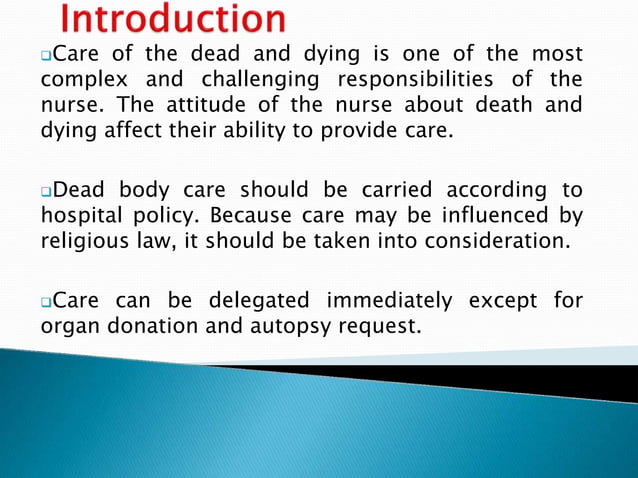 Nursiing consideration- Last office death care | PPTX | Death, Injury ...