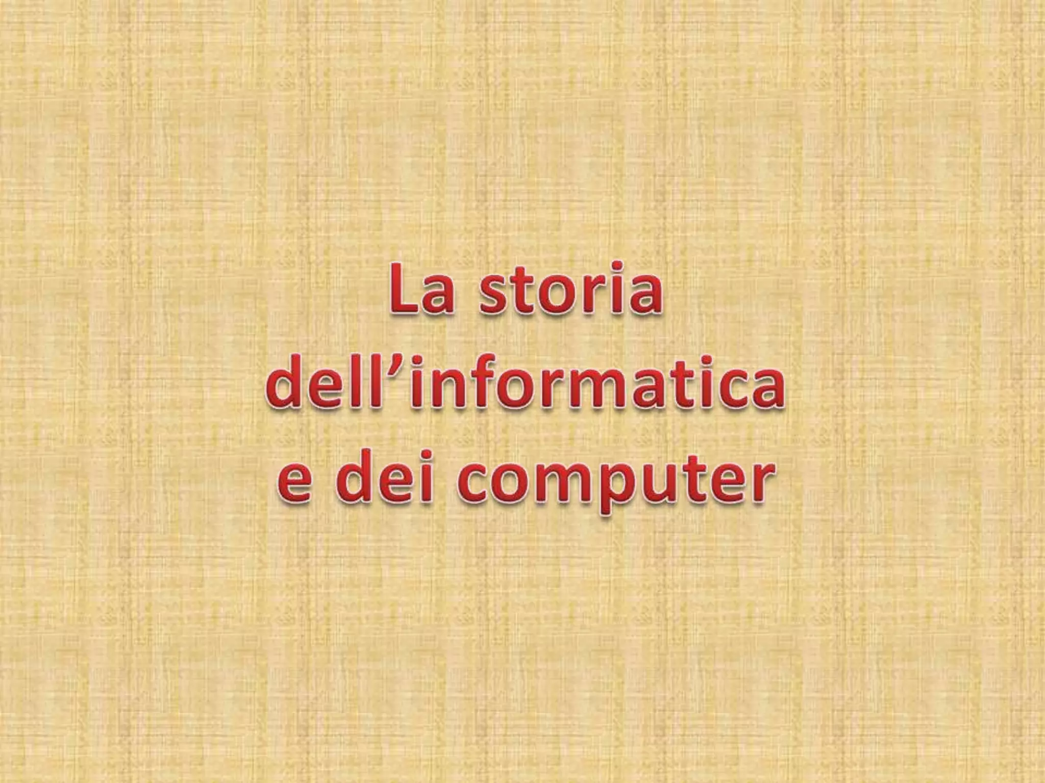 La storia dell’informatica stè | PPTX