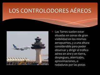 Las torres de control.pptx. antonio horacio stiuso | PPTX