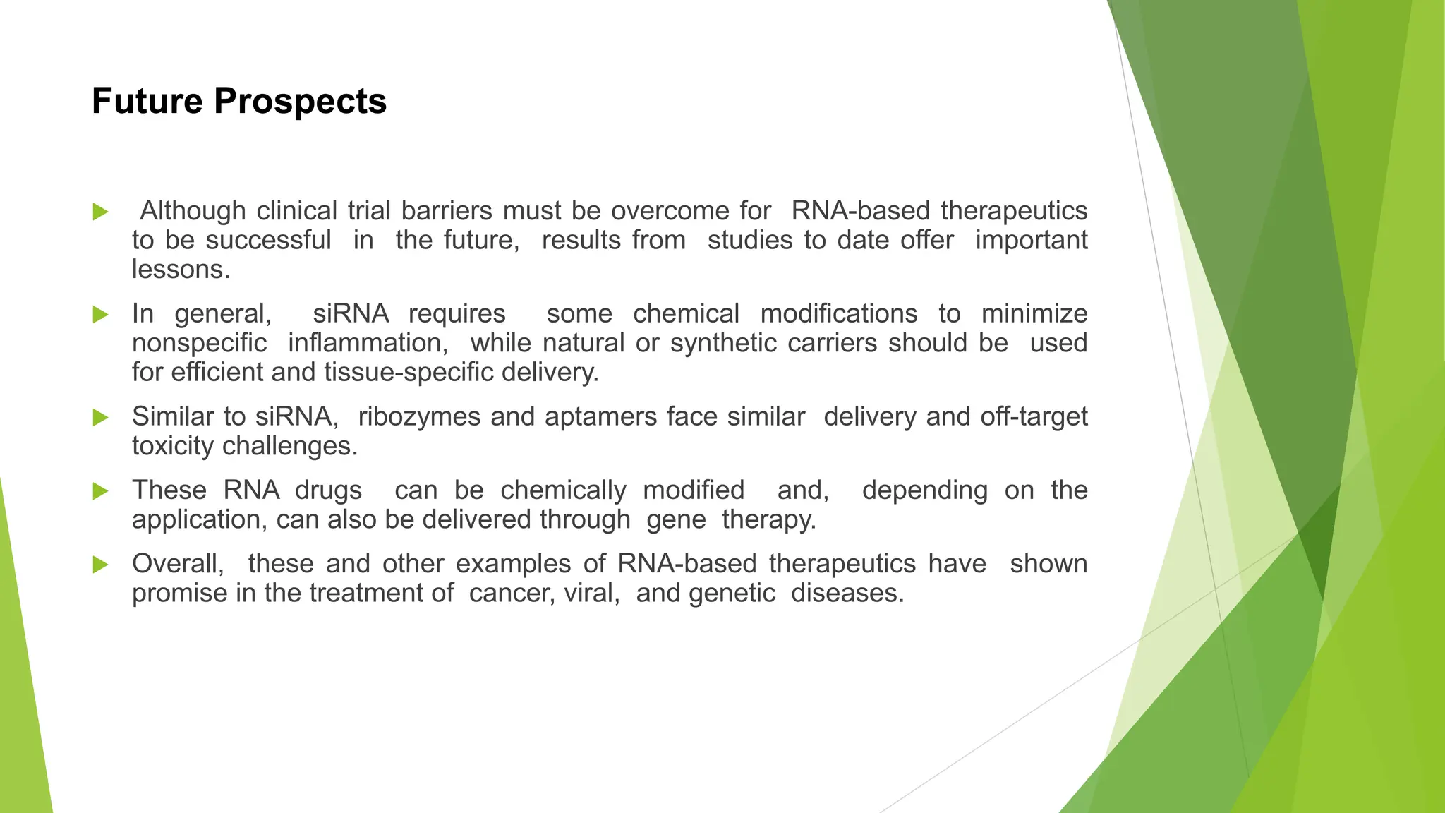 RNA based therapeutic: Paradigms shift in drug discovery and delivery | PPTX