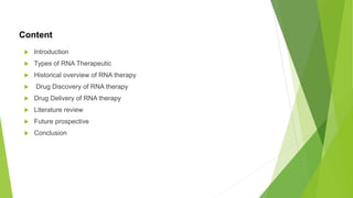 RNA based therapeutic: Paradigms shift in drug discovery and delivery ...