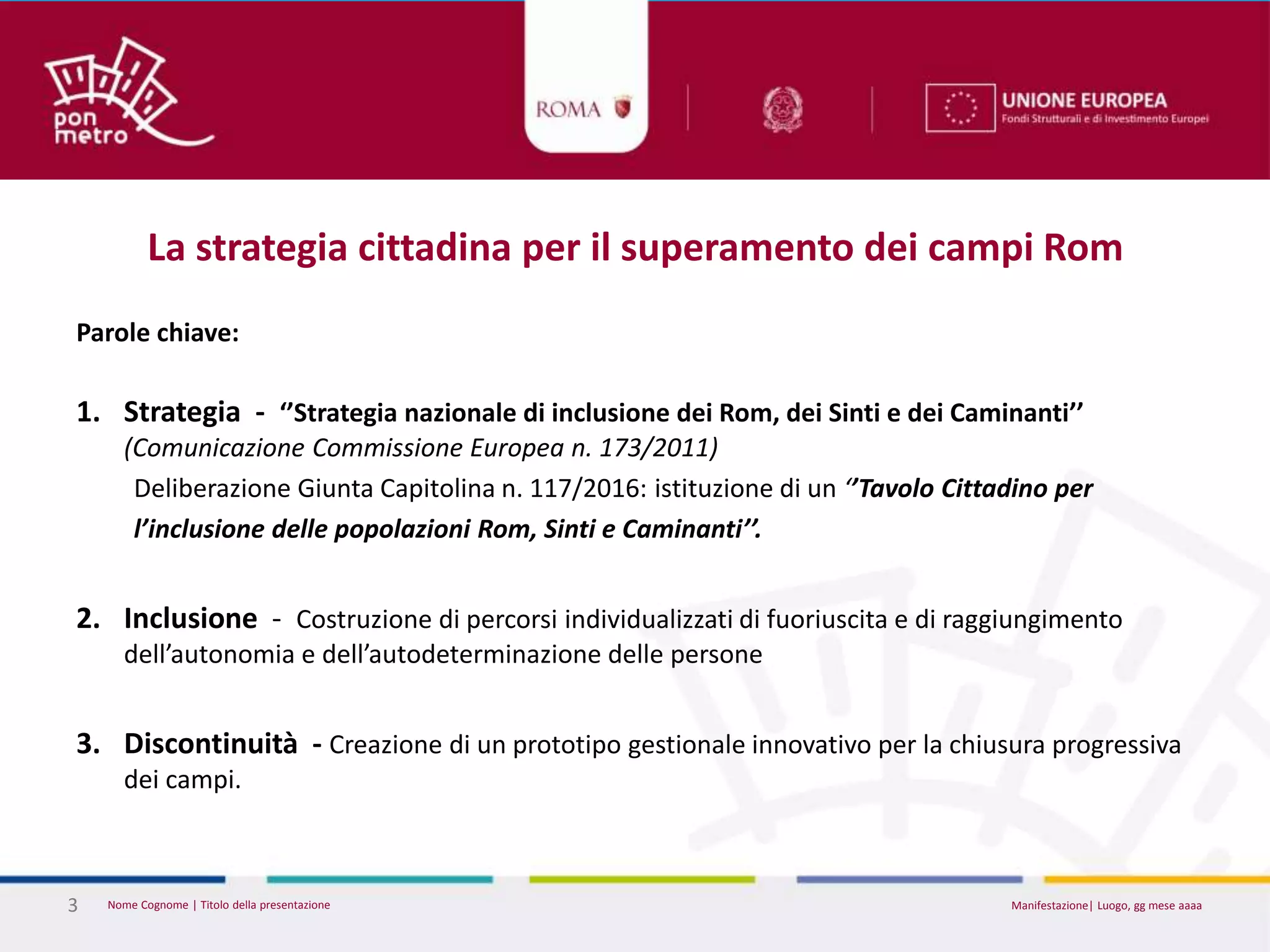 La strategia cittadina per il superamento dei campi rom | PPTX