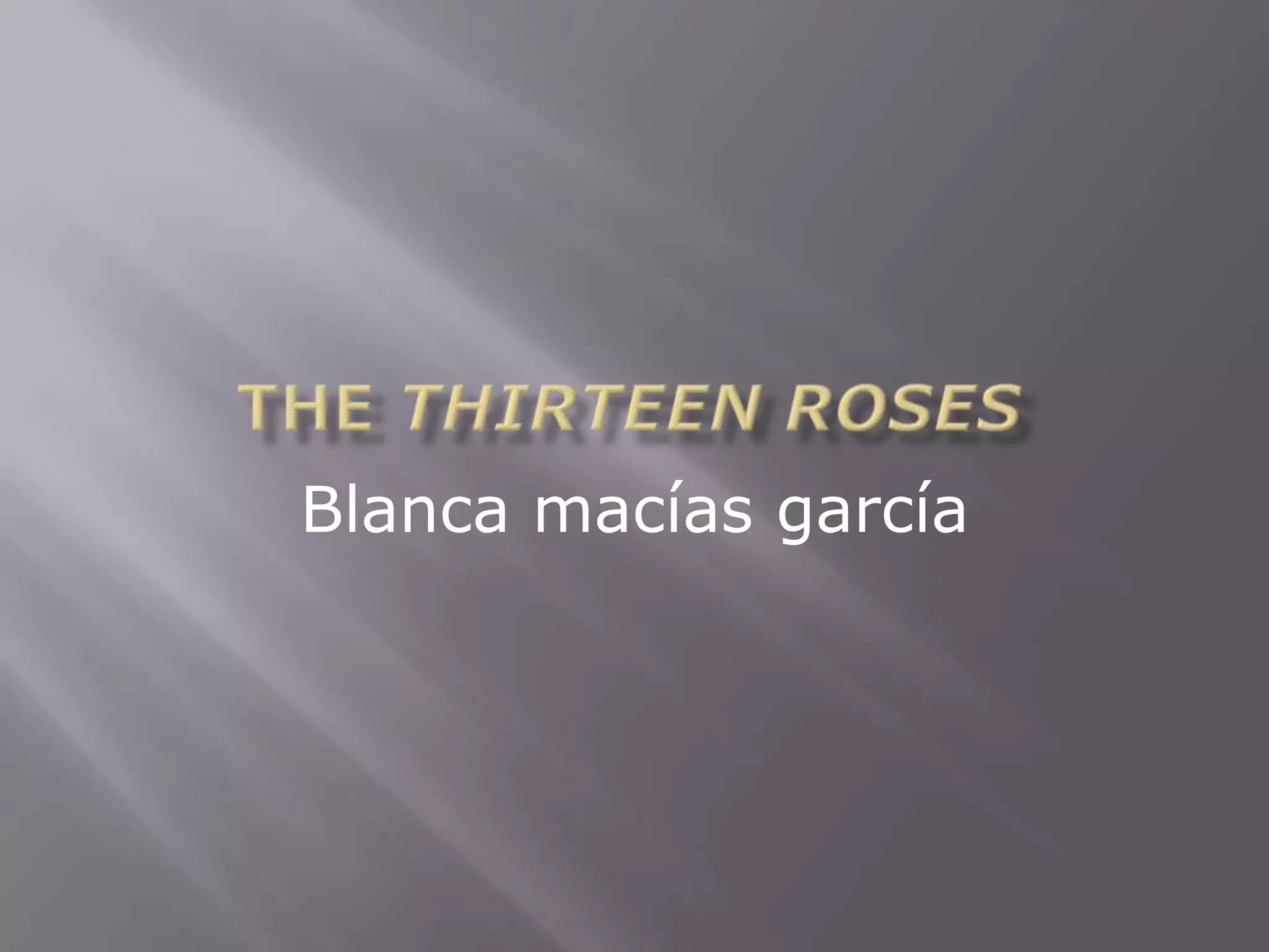 Las trece rosas | PPTX