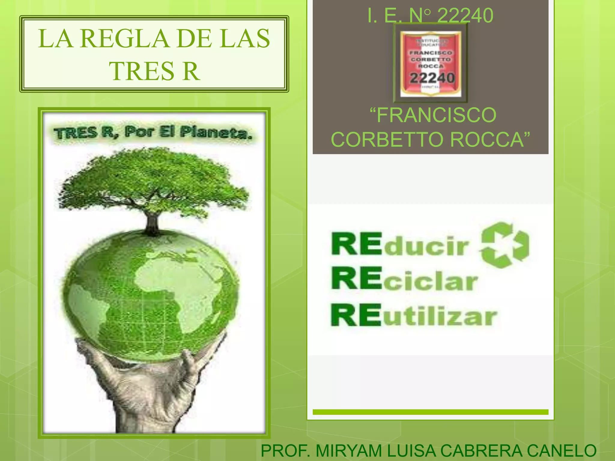 LAS REGLAS DE LAS TRES R | PPTX