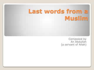 Last word from a muslim | PPT