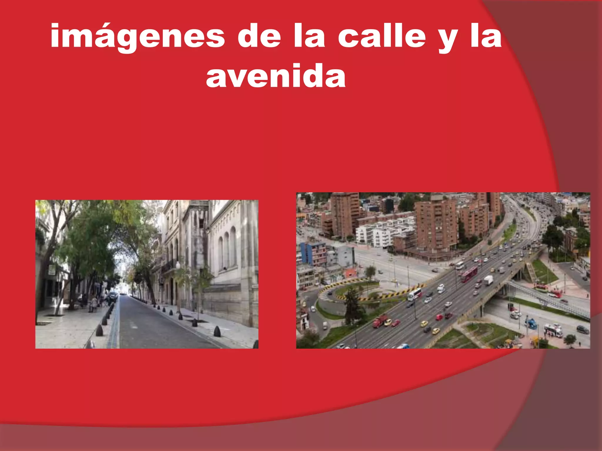 Las vias y las clasificacion de las calles1 | PPT