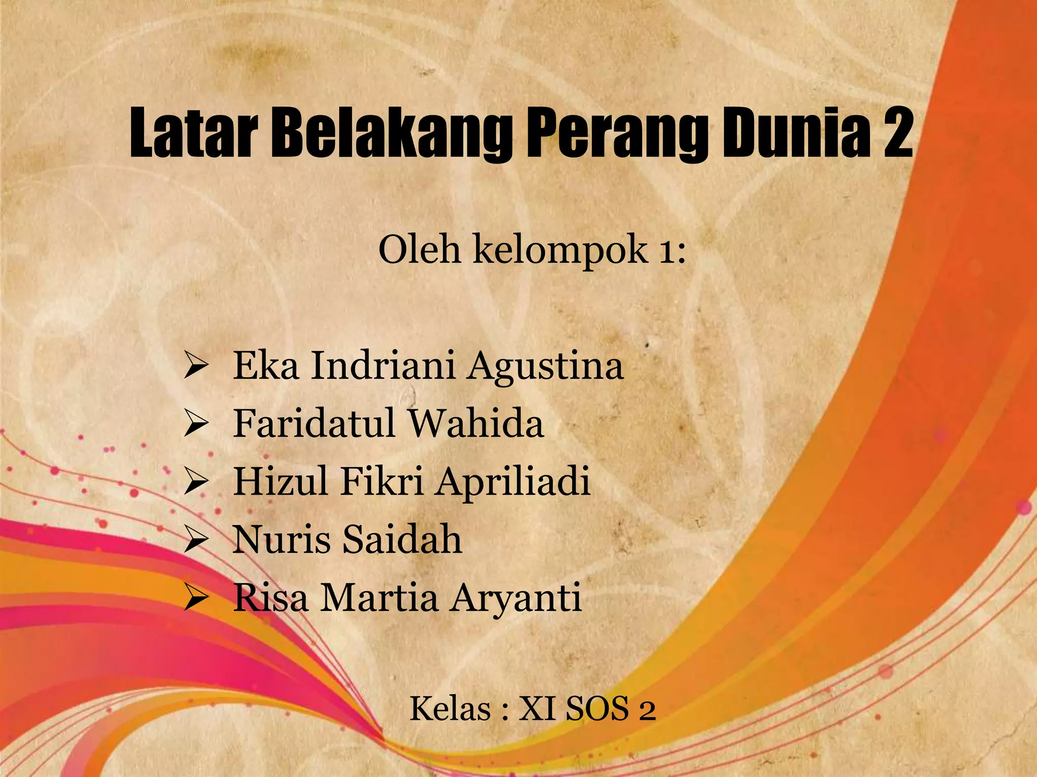 Latar belakang perang dunia 2 | PPTX