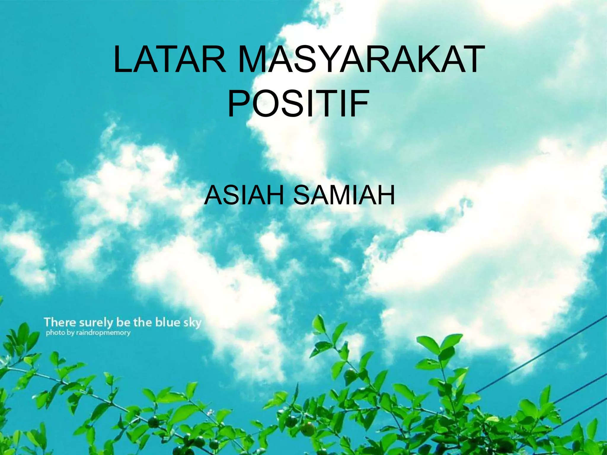 LATAR MASYARAKAT POSITIF.ppt