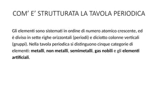 LA TAVOLA PERIODICA DEGLI ELEMENTI scuola media | PPTX