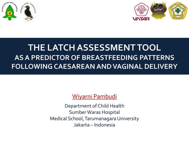 Latch assessment tool | PPTX | Pregnancy | Reproductive Health