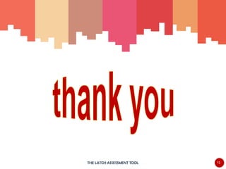 Latch assessment tool | PPTX