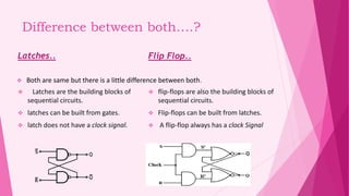 Latches and flip flops | PPTX