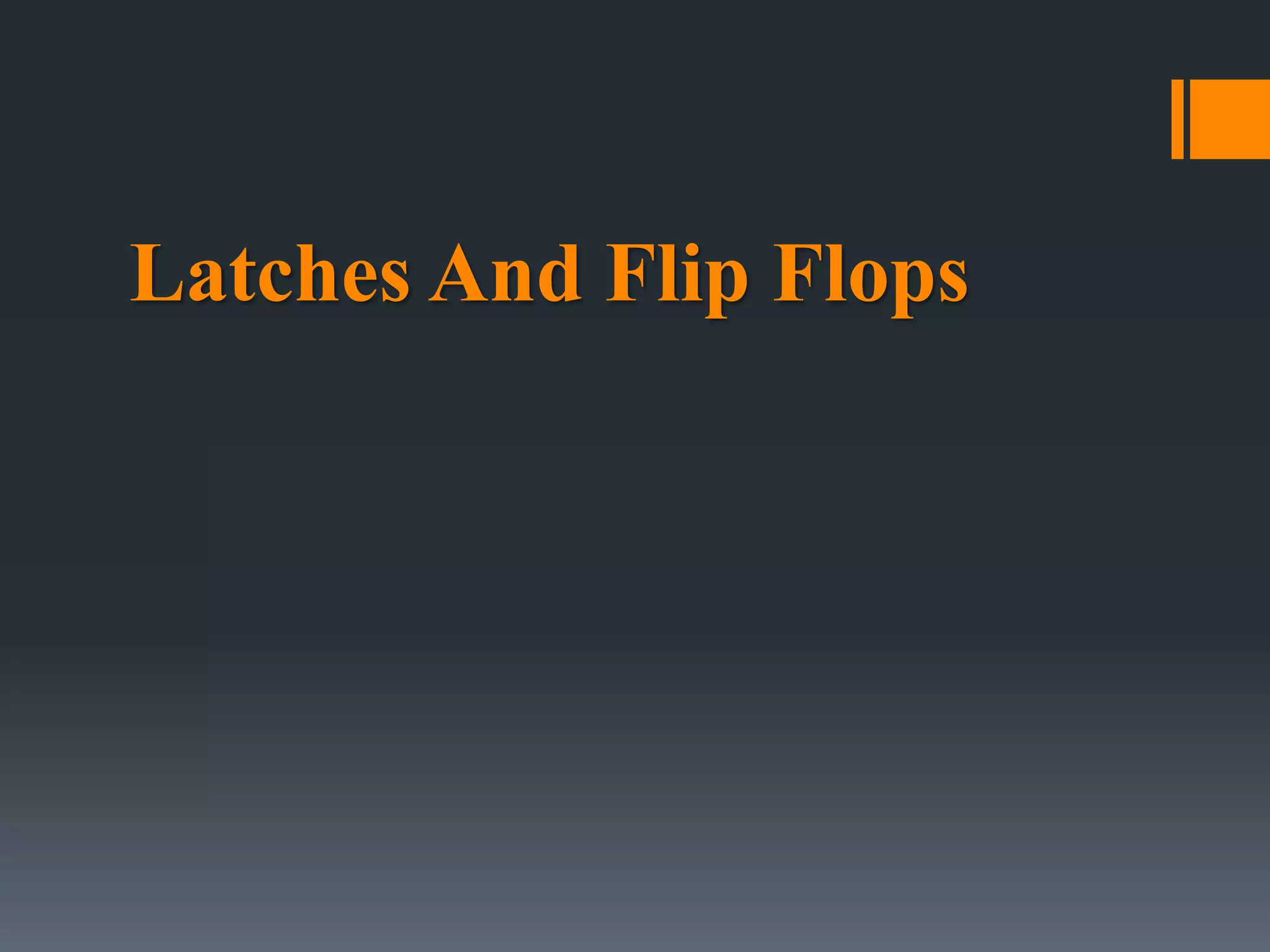 latchesandflipflops.ppt
