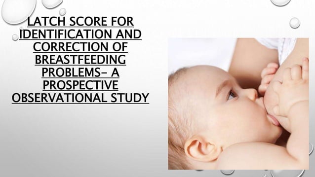 LATCH SCORE.pptx | Pregnancy | Reproductive Health