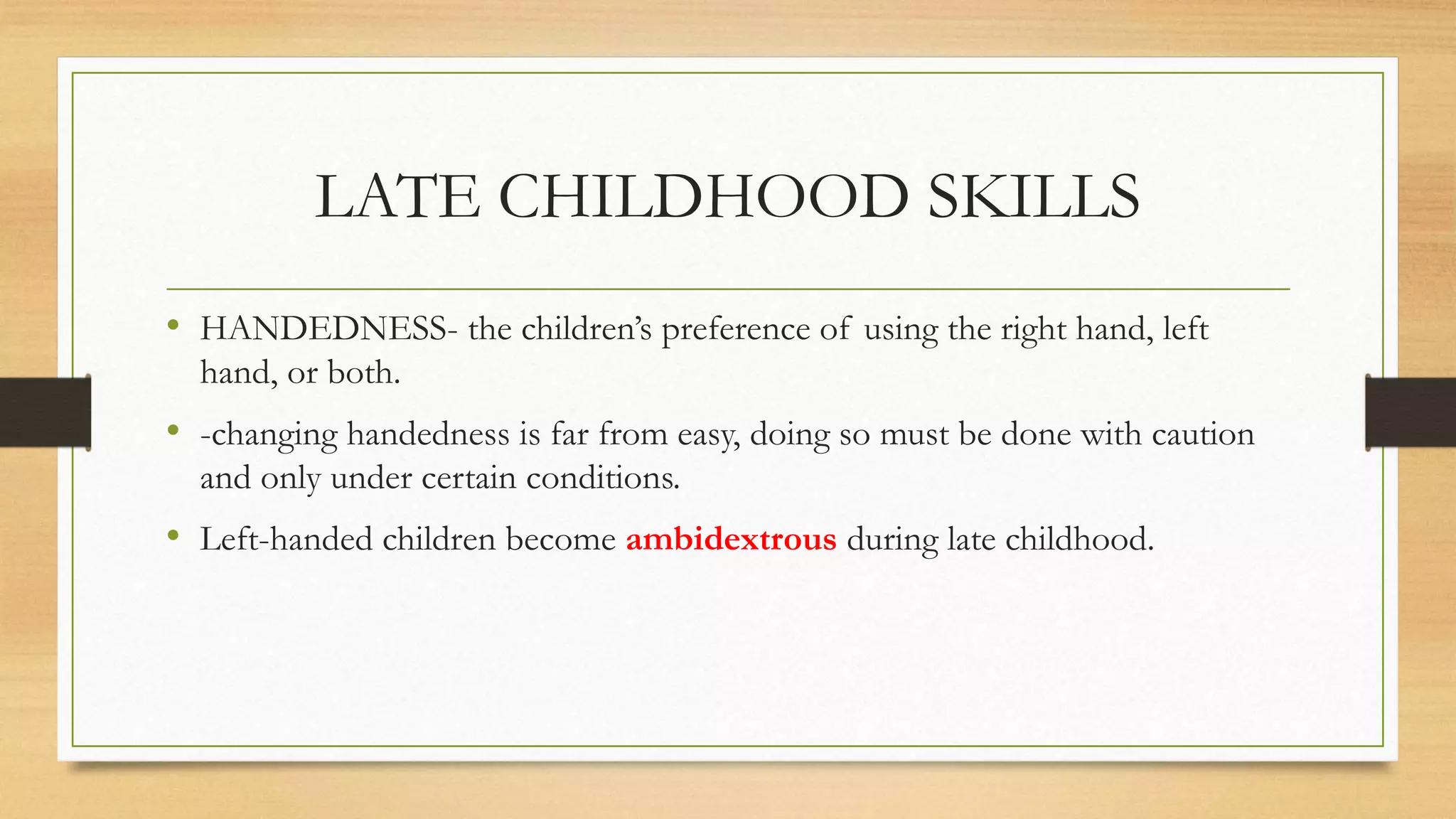LATE-CHILDHOOD-REPORT.pptx