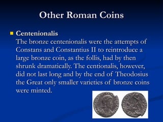 Session no.1, 2010. Presentations: Late Empire Roman Coins, by ...