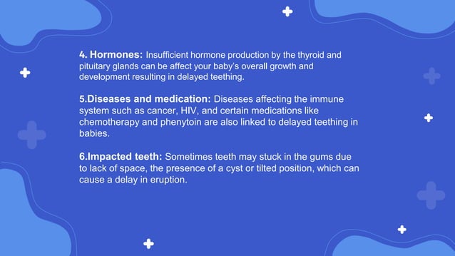 late-teething-in-babies.pptx | Dental Health | Diseases and Conditions