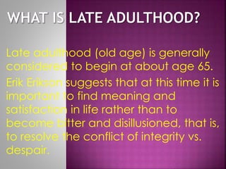 Late Adulthood Development