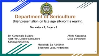 Late age silkworm rearing methods .pptx